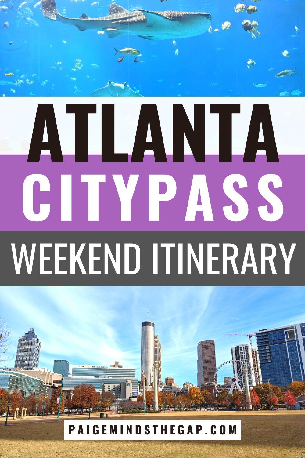 A Weekend in Atlanta with the Atlanta CityPASS: Itinerary