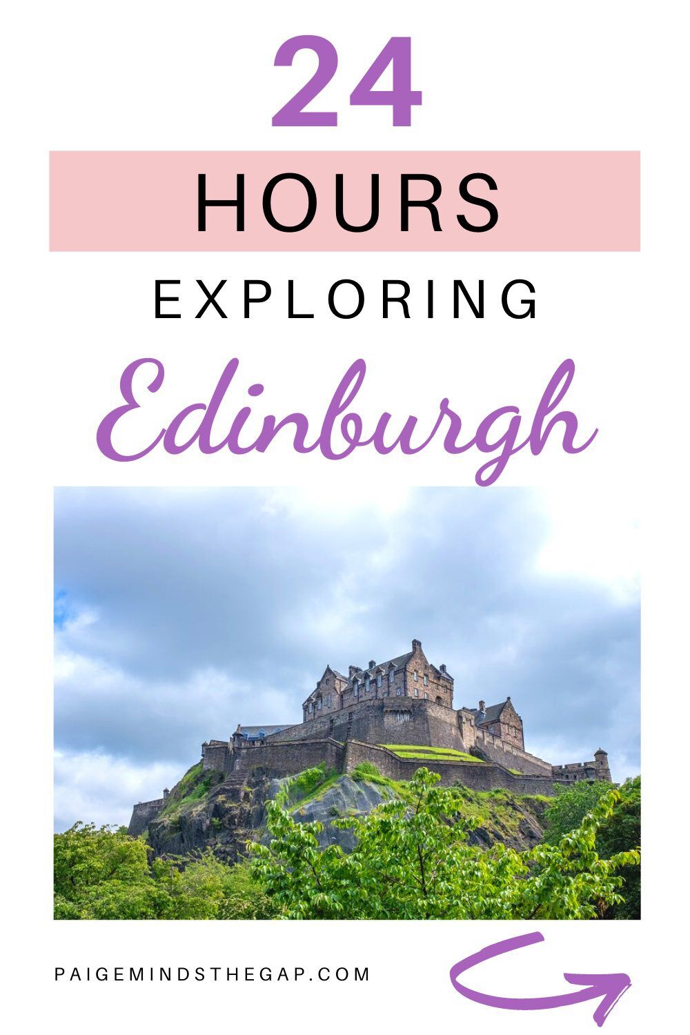 24 Hours in Edinburgh, Scotland
