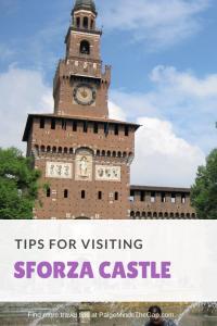 Visiting Sforza Castle in Milan, Italy
