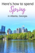 Top Things to Do During Spring in Atlanta, Georgia