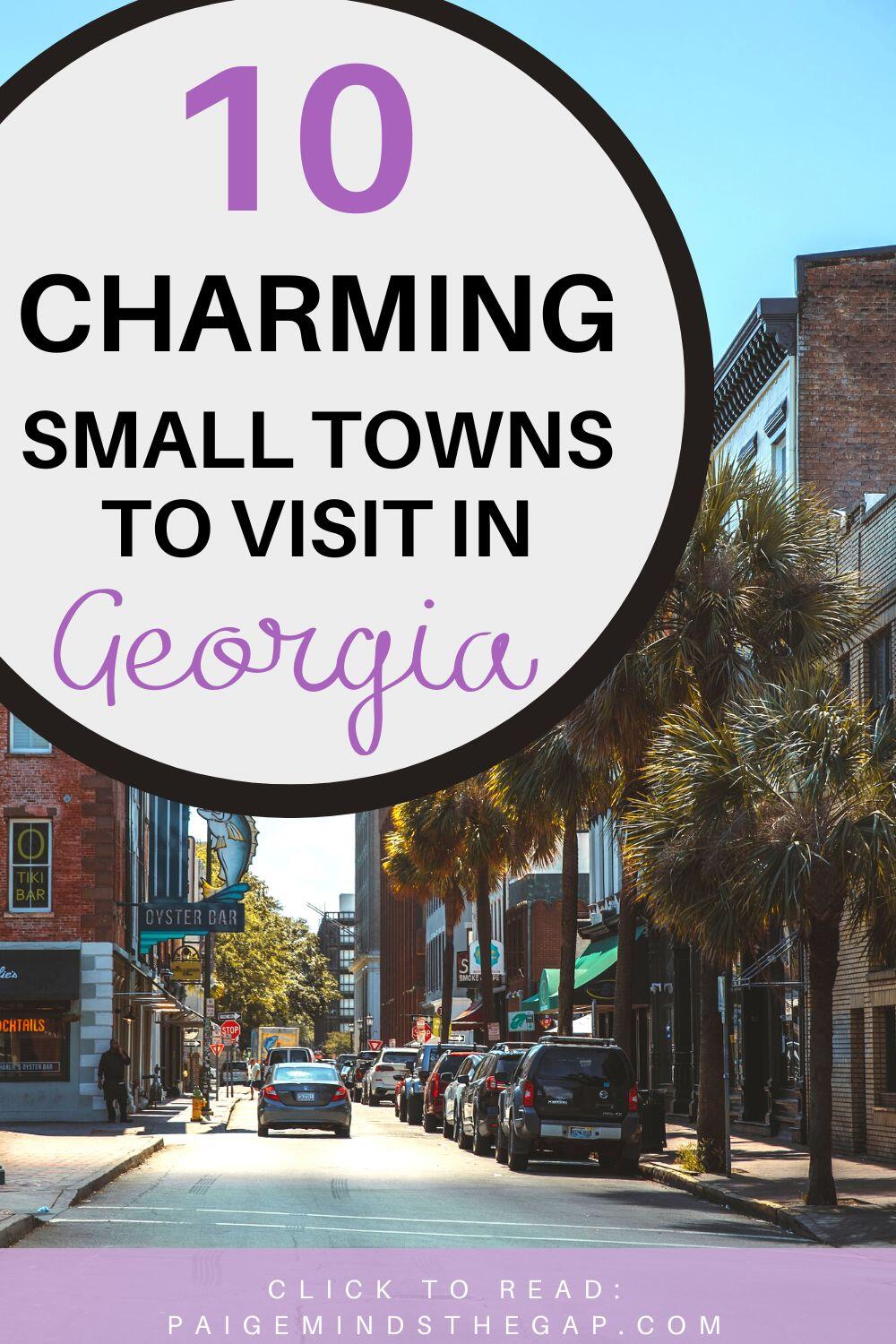 10 Charming Small Towns in Georgia You Need to Visit
