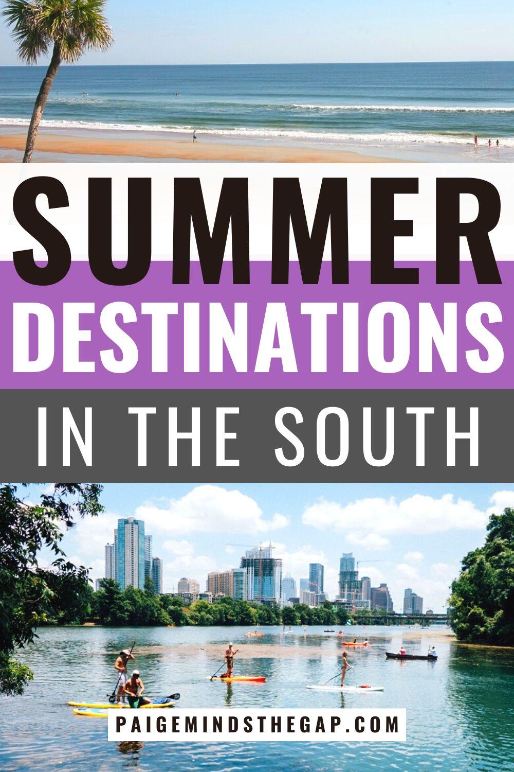 The Best Summer Destinations in the South