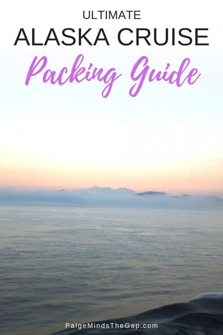 What to Pack for an Alaska Cruise: Ultimate Guide