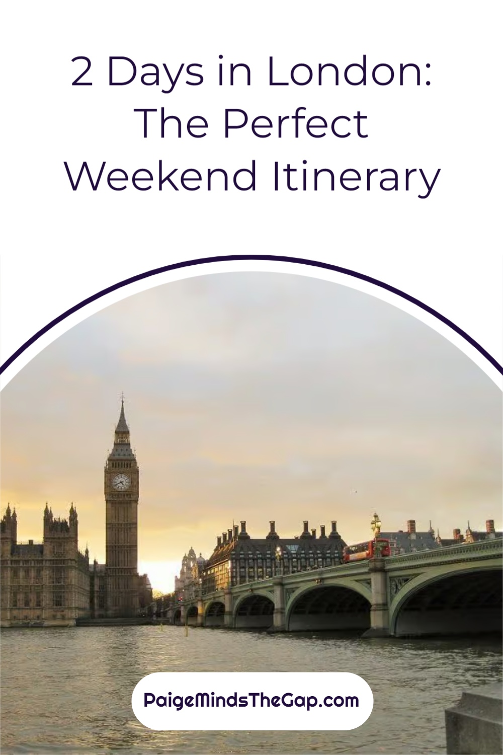 2 Days in London: The Perfect Weekend Itinerary