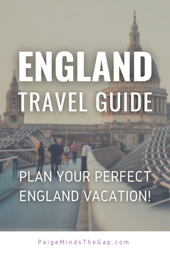England Travel Guide | Travel Tips From a Local