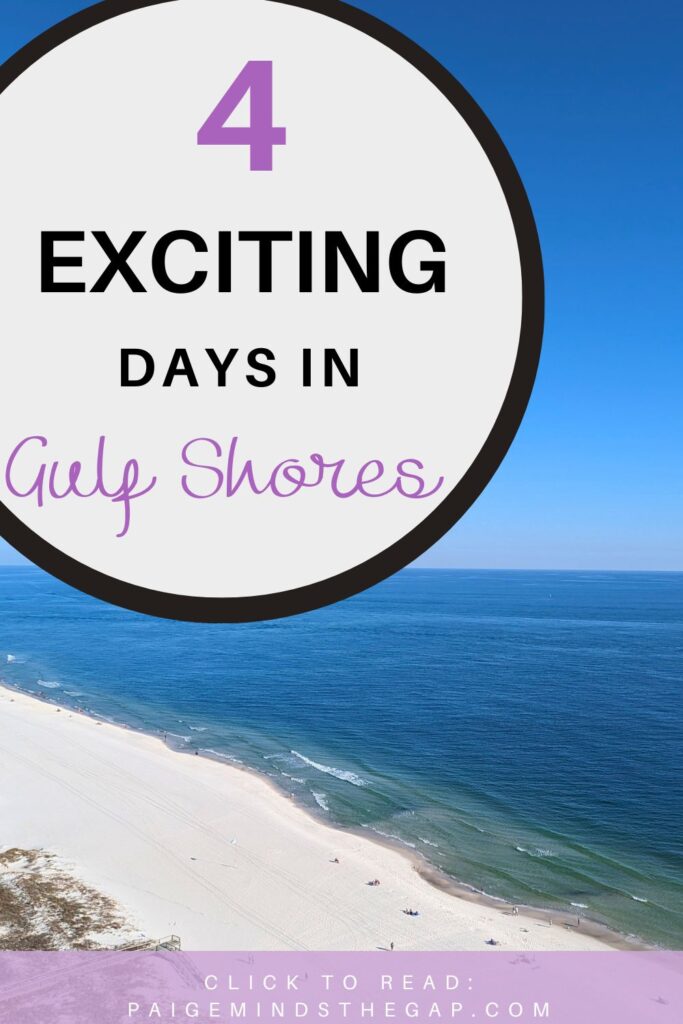4 Days in Gulf Shores & Orange Beach, AL Itinerary